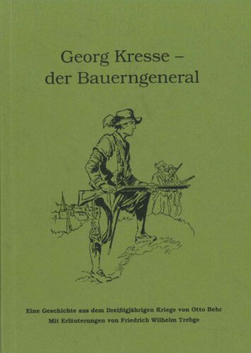 Georg Kresse – der Bauerngeneral - Jenzig Verlag Jenzig Verlag